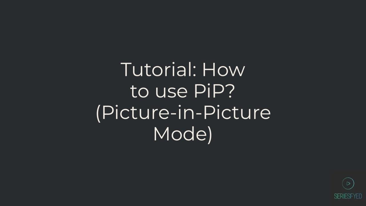 Tutorial: How to use PiP? (Picture-in-Picture Mode) - YouTube