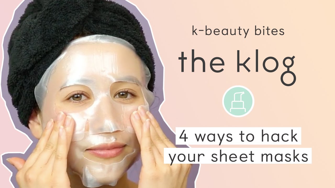 4 Ways to Hack Your Sheet Masks - YouTube