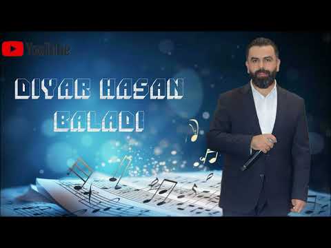 ديار حسن  ( بەلەدی ) Diyar Hasan Baladi