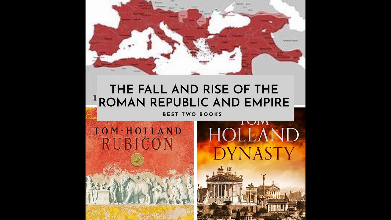 BEST 2 BOOKS TO READ FOR THE FALL OF THE ROMAN REPUBLIC AND THE RISE OF ...