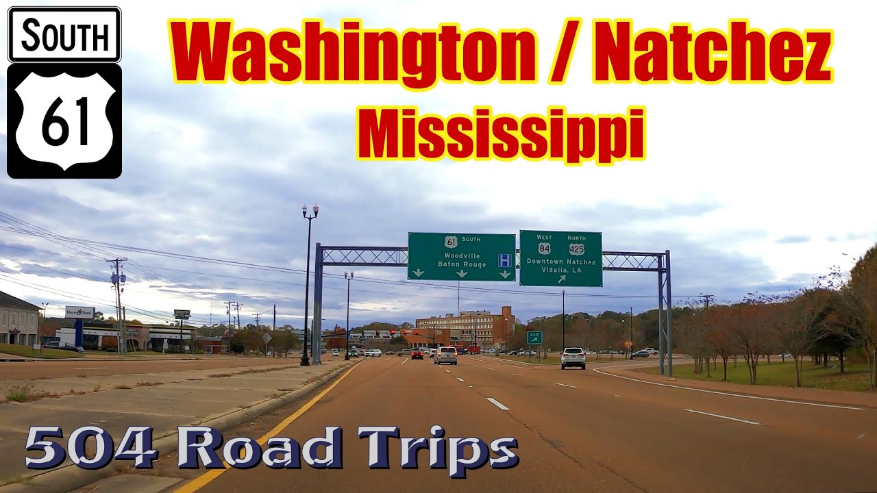 Road Trip #801 - US-61 S - Mississippi Mile 54-40 - Washington ...