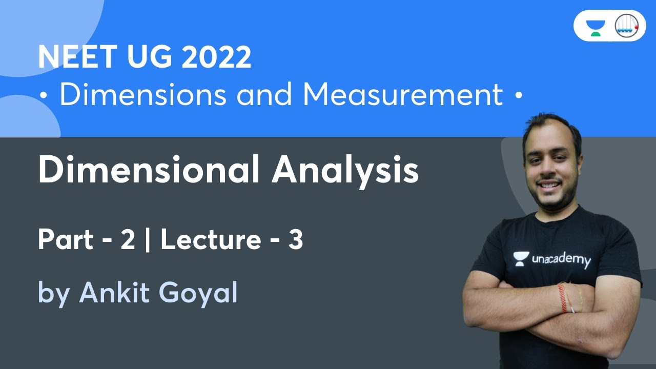 Dimensional Analysis - 2 | Dimensions and Measurement | Lec 3 | Physics ...