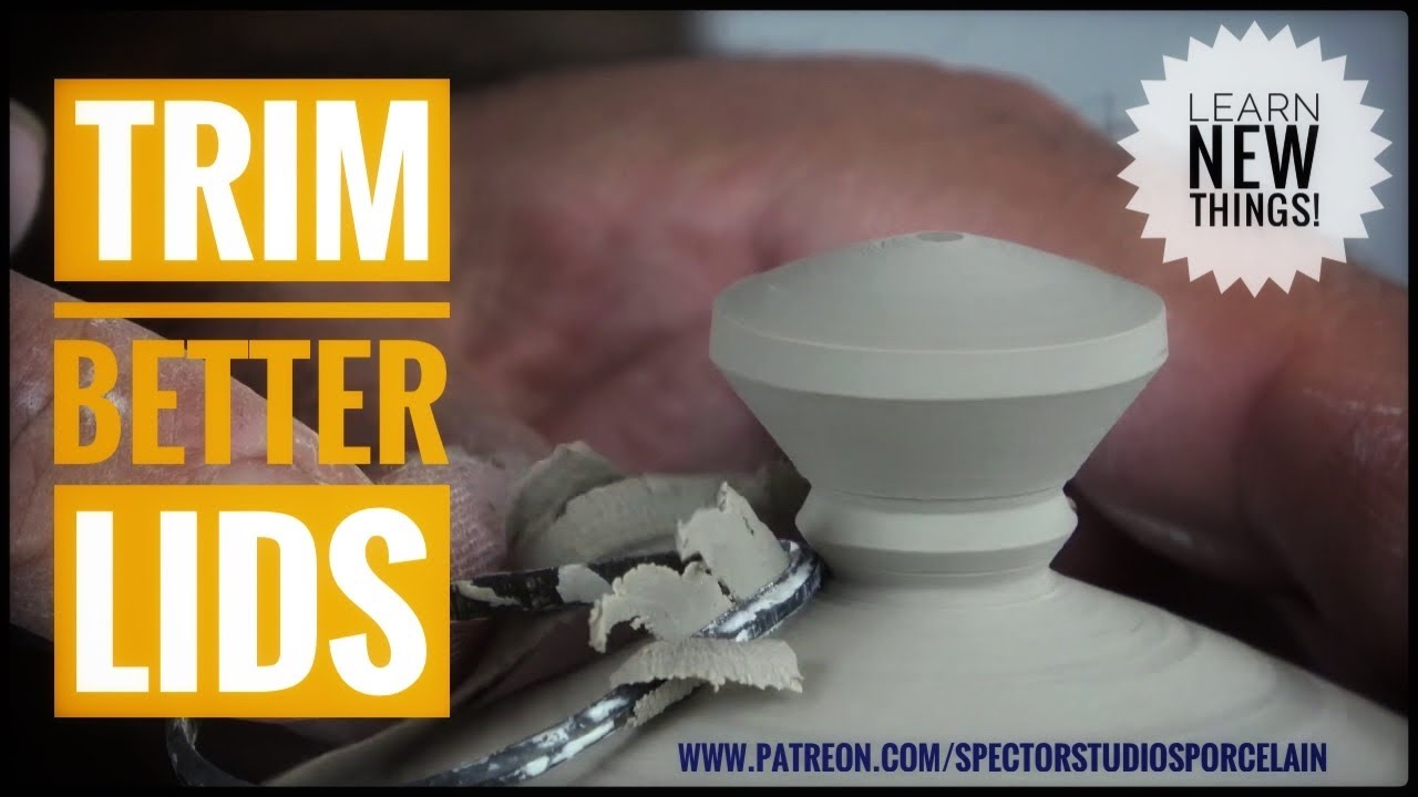 Pottery Lid Trimming Demonstration: Learn To Trim Beautiful Lids That ...