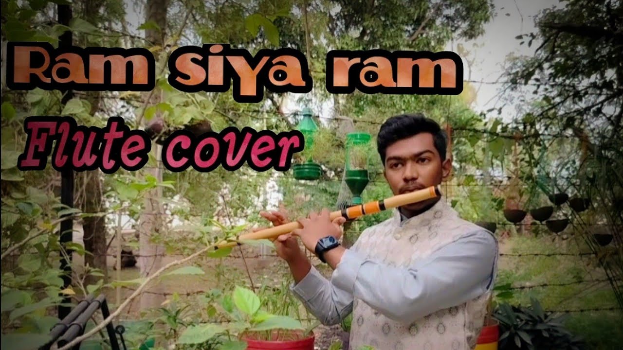 Ram siya ram | Flute cover | by parth chandodkar | - YouTube