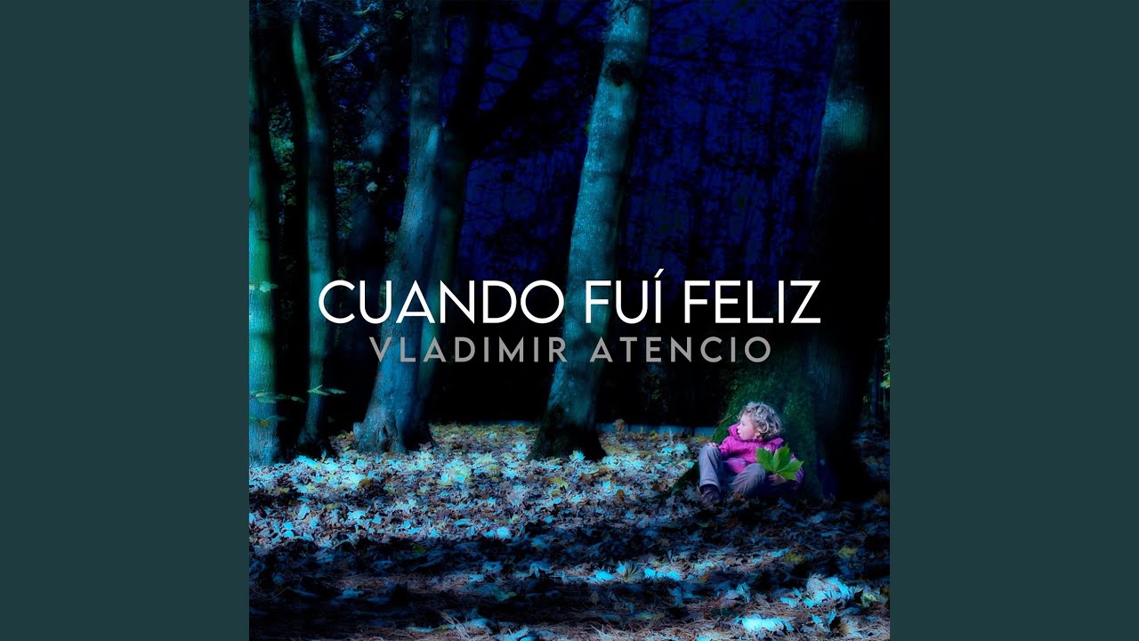 Cuando Fuí Feliz - YouTube