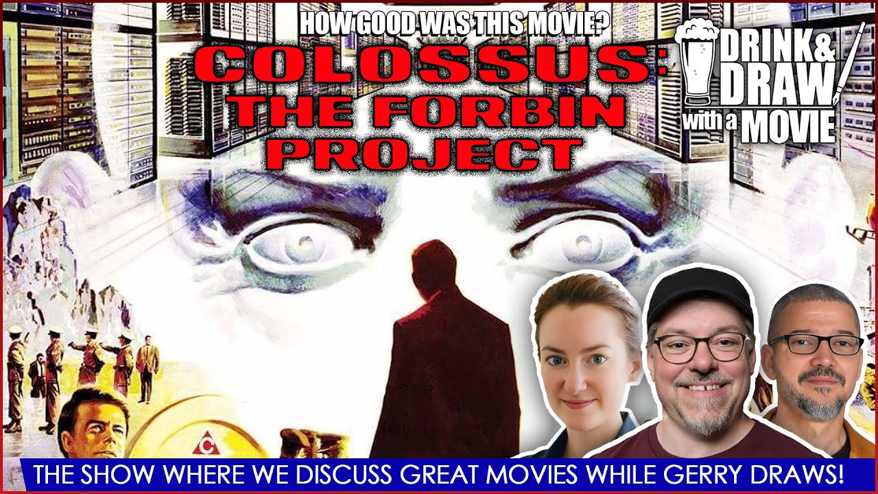 Movie Geeks Discuss COLOSSUS: THE FORBIN PROJECT (1970) - YouTube