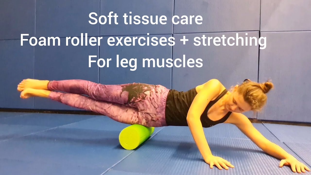 💥 Foam Roller Exercises & stretching for tight legs muscles and knee ...
