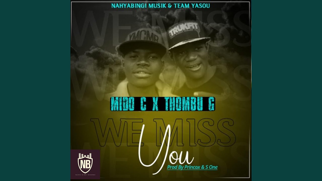 WE MISS YOU (feat. Mido c Daygah) - YouTube