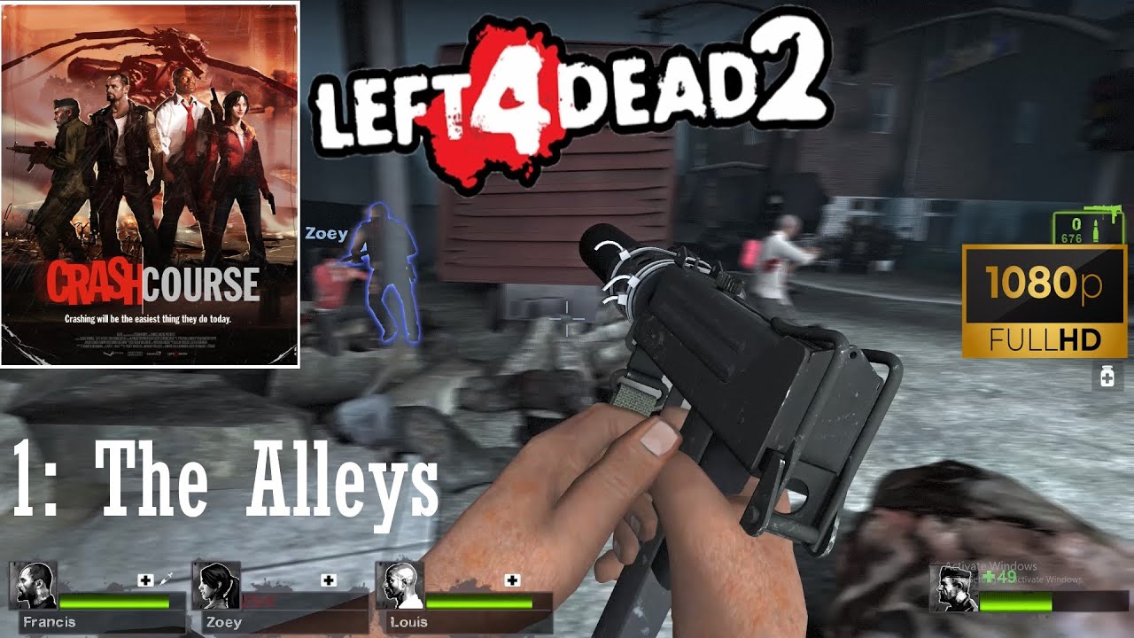 Left 4 Dead 2 - Campaign - CRASH COURSE - 1: The Alleys [1080p60FPS ...