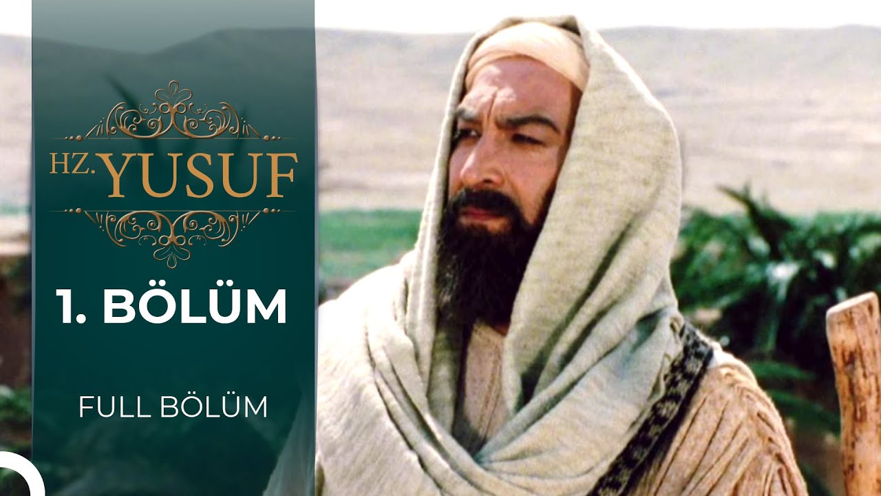 Hz. Yusuf | 1. Bölüm - YouTube