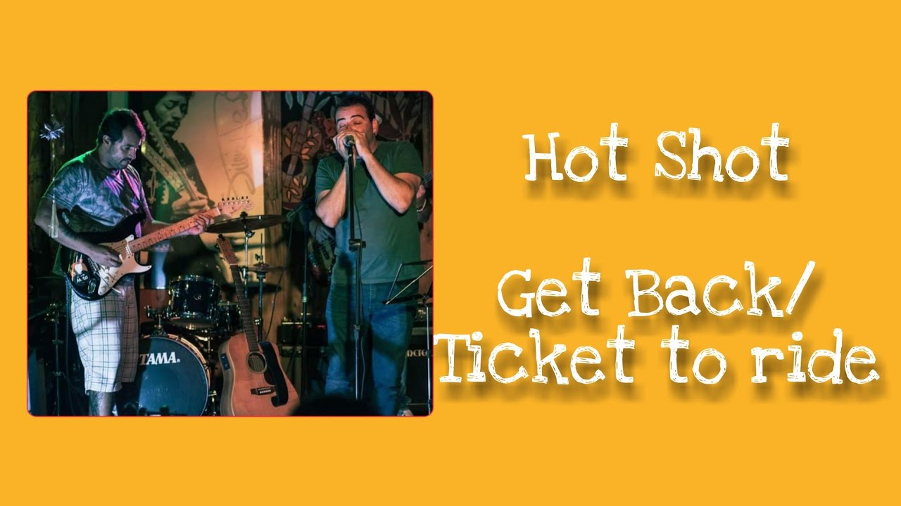 Hot Shot - Get Back/Ticket to ride - YouTube
