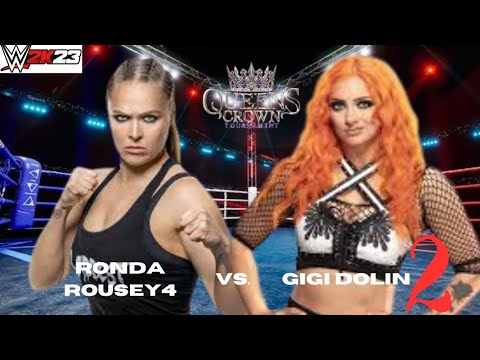 Ronda Rousey vs. Gigi Dolin 2 || Queen's Crown || WWE2K23 Gameplay # ...