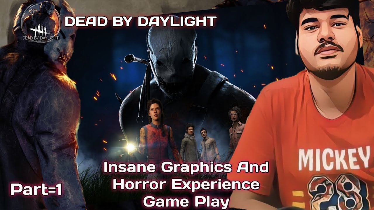 // I REALLY SCARED AND ENJOY NEXT LEVEL GRAPHICS \\Dead By Daylight First Time Gameplay Part=q ...