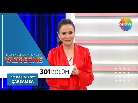 Didem Arslan Yılmaz'la Vazgeçme 301. Bölüm | 17 Kasım 2021