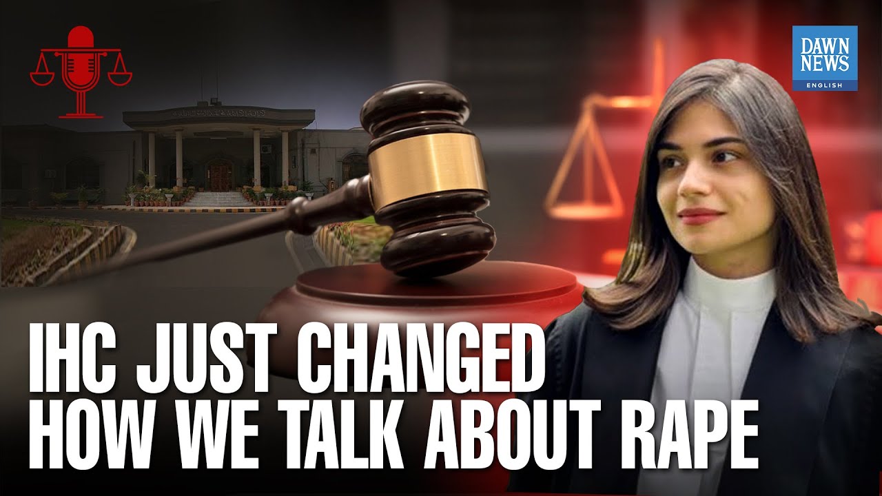 Islamabad High Court Just Changed How We Talk About Rape In Pakistan ...