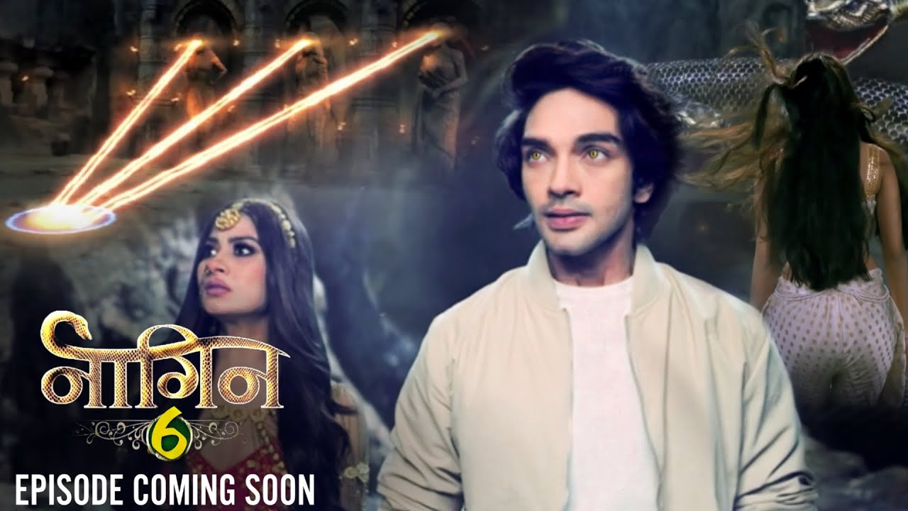 NAAGIN 6 Episode 1 Coming Soon Full Story - NAAGIN 6 - नागिन 6 - YouTube