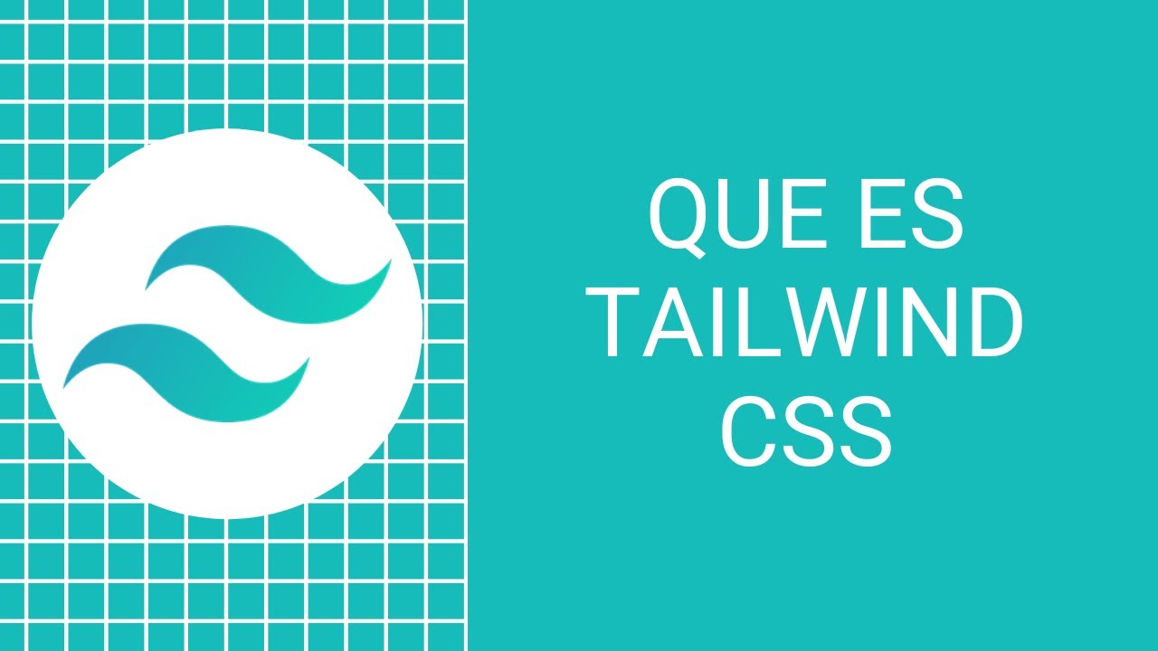 ¿Que es Tailwind CSS? - YouTube