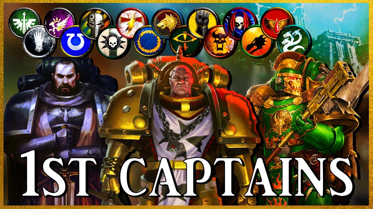 FIRST CAPTAINS - Legion Exemplars | Warhammer 40k Lore - YouTube