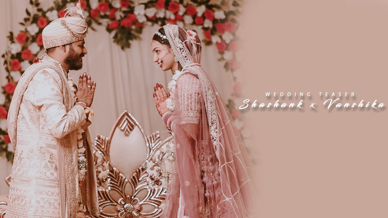 Wedding Teaser 2024 | Shashank X Vanshika - YouTube
