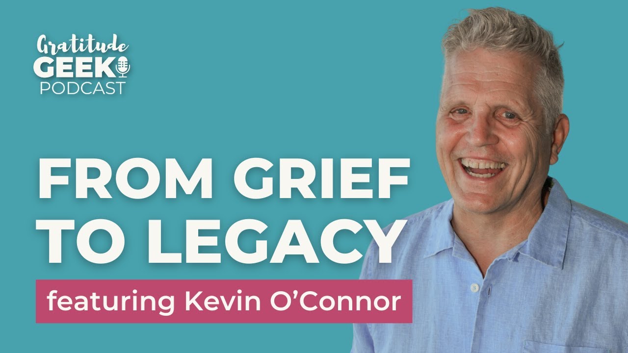 193: From Grief to Legacy | Author Kevin O'Connor - YouTube