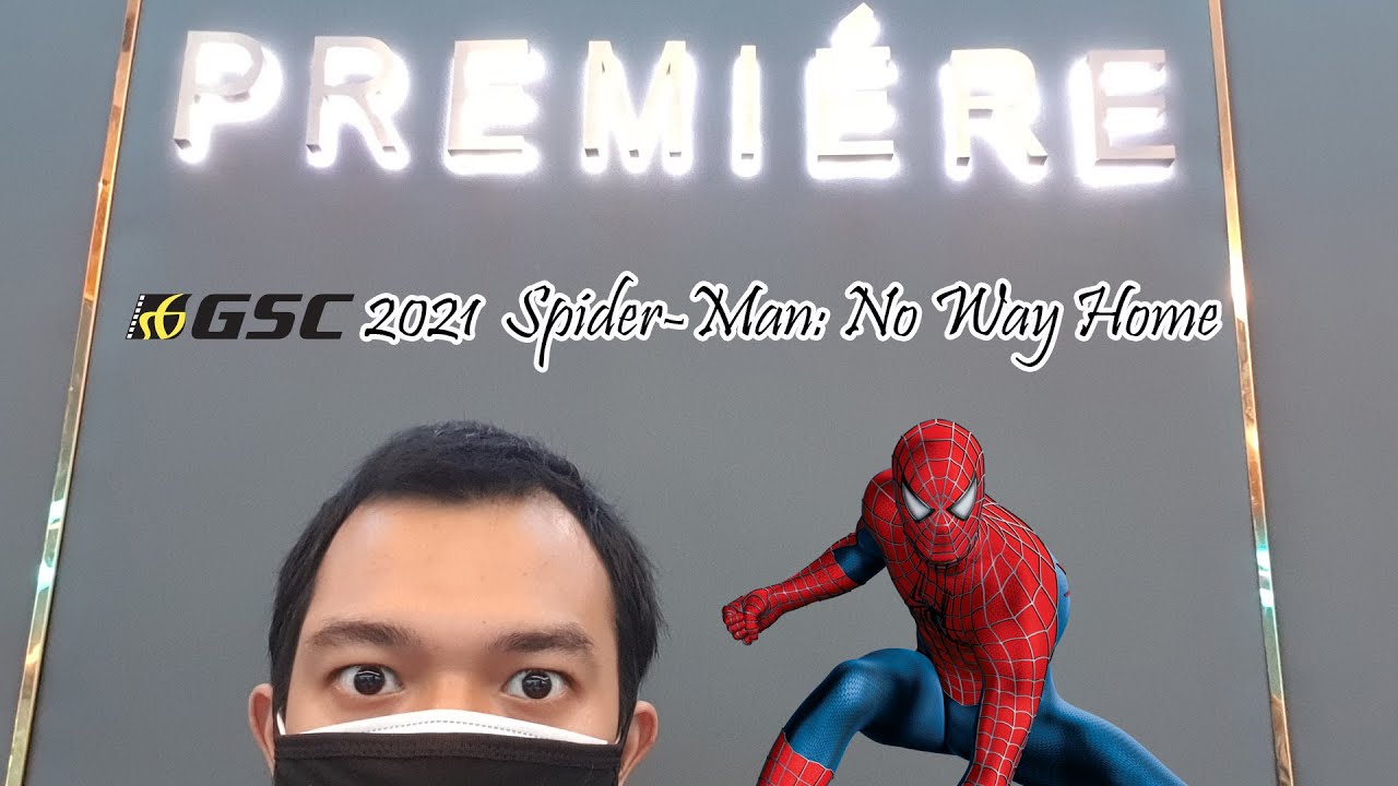 My 1st Time GSC Premiere Class 2021 for ONLY RM19 (Spider-Man: No Way ...