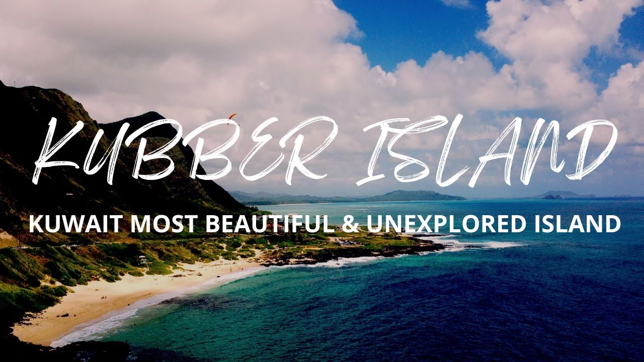 KUWAIT MOST BEAUTIFUL & UNEXPLORED ISLAND KUBBER ISLAND TRIP ONLY 15 ...