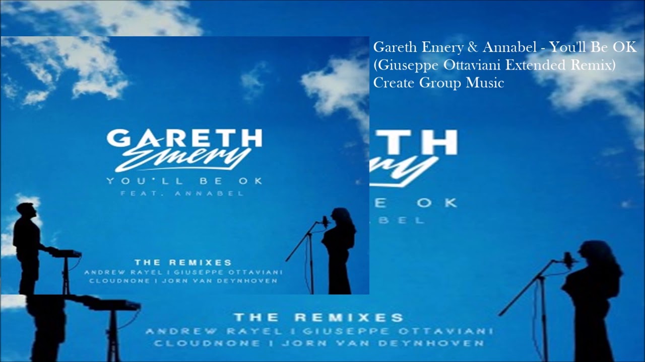 Gareth Emery Annabel You ll Be OK Giuseppe Ottaviani Extended gareth-emery-annabel-you-ll-be-ok-giuseppe-ottaviani-extended