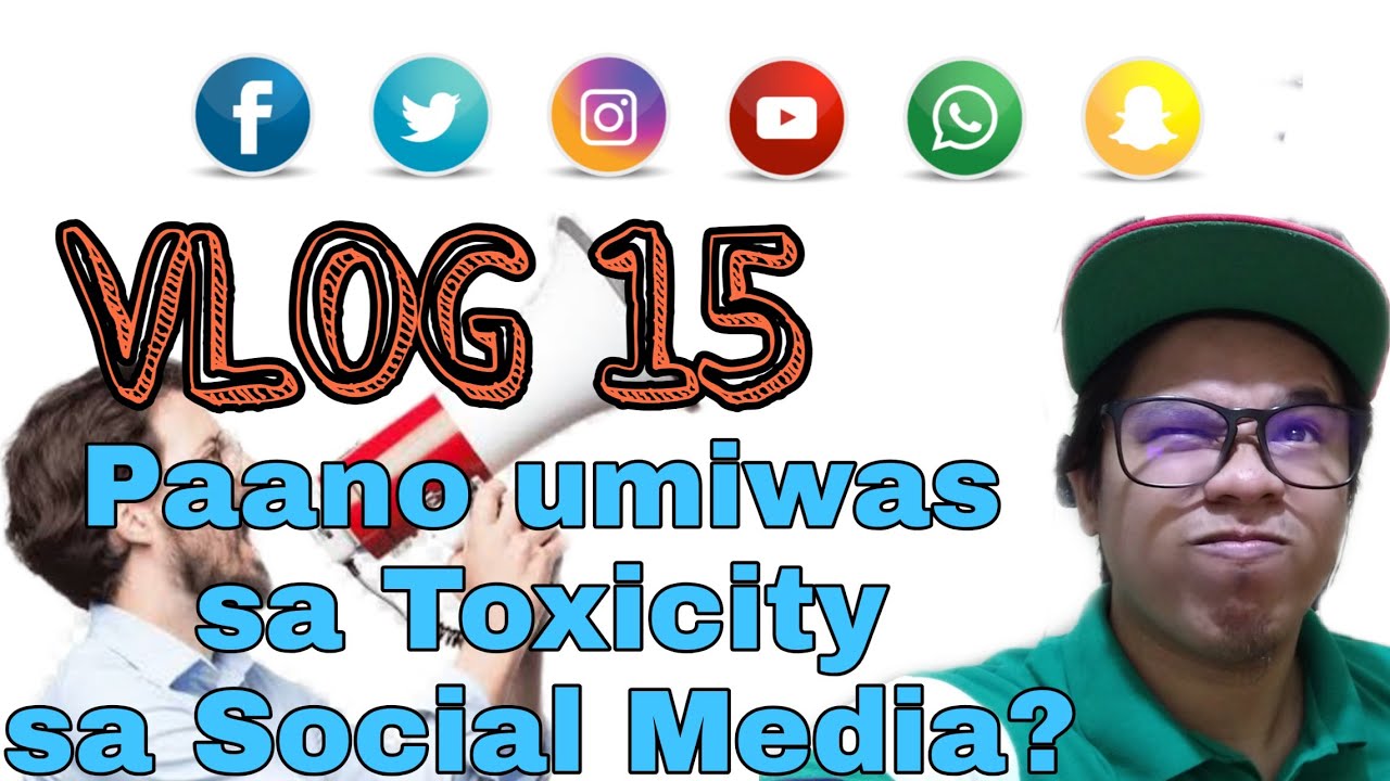 Paano umiwas sa Toxic sa Social Media? | Avoiding toxicity in Social ...