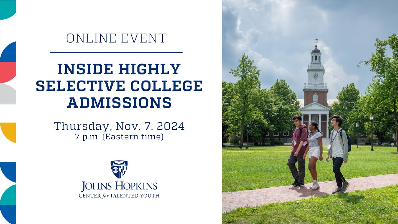 Inside Highly Selective College Admissions | Johns Hopkins Center for ...