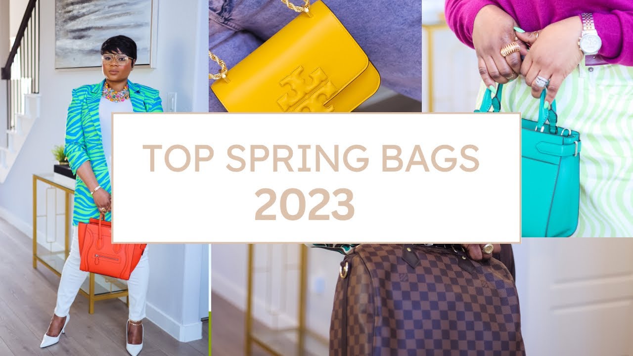 10 Must-Have Spring Bags for 2023 | Trendy Luxury + Accessible Luxury ...