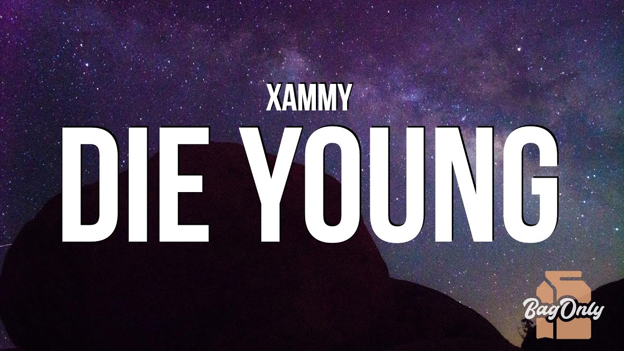 Xammy - i just wanna die young (Lyrics) - YouTube