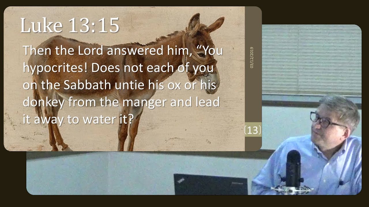 Luke - Chapter 13, Verses 10-17 - YouTube