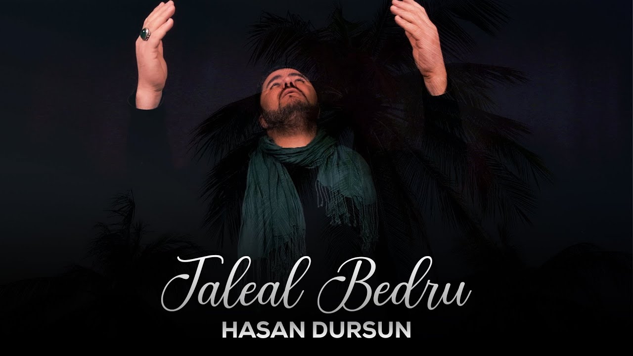 Hasan Dursun - Taleal Bedru (Orijinal Klip) 2023 - YouTube