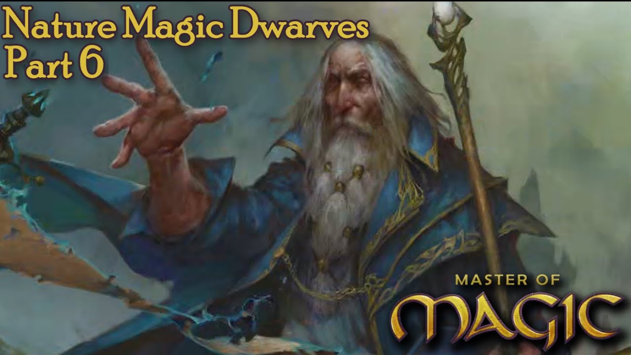 Dwarven Nature Magic Part #6: Master of Magic Remake - YouTube