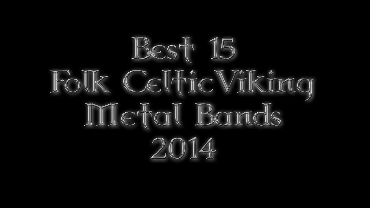 Best 15 Folk Celtic Viking Metal Bands (2014) - YouTube