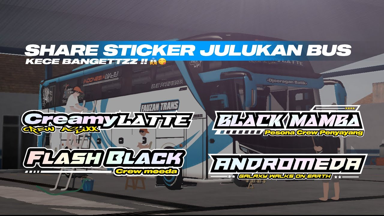 SHAREE STICKER JULUKAN BUS MBOISS😋 BUAT KEREN BUS MUU || TERBARUU ...