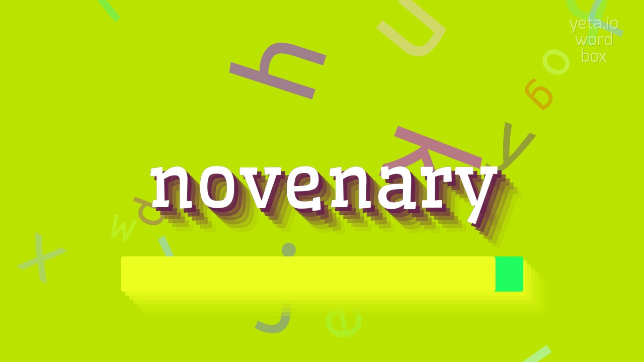 How to say "novenary"! (High Quality Voices) - YouTube