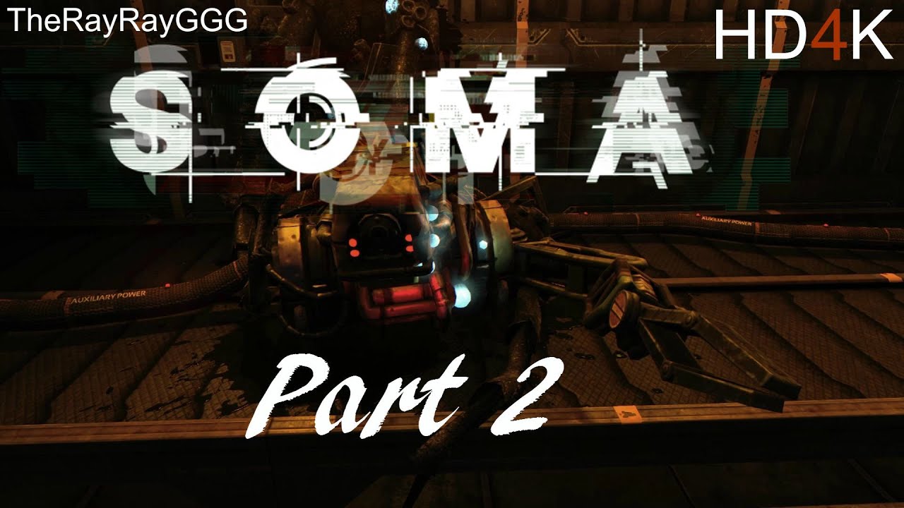 SOMA : PC Horror Game - Part 2 HD 4K - YouTube