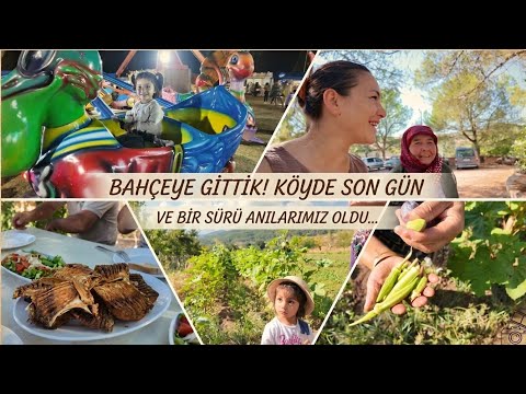 KÖYDE SON GÜNÜMÜZ! 🌿 Bahçeden Taze Ürünler Topladık, Arabayı Doldurduk,lunapark eğlencesi🎢