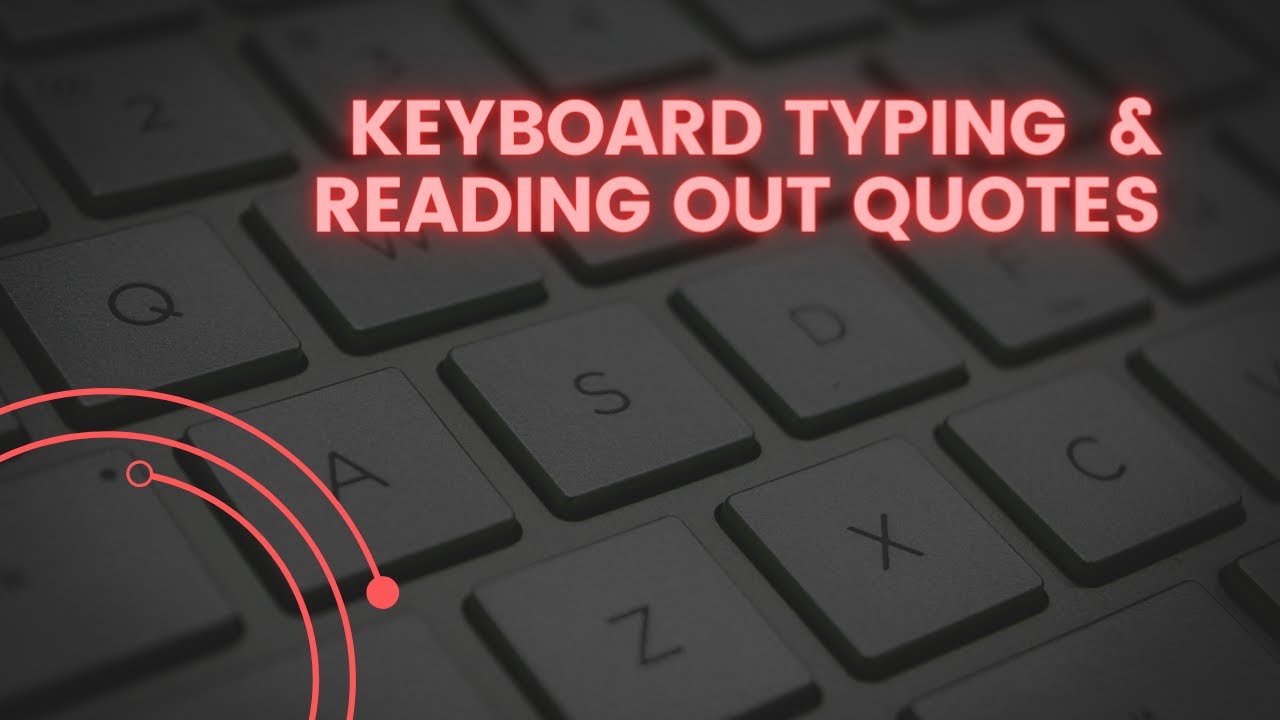 ASMR - KEYBOARD TYPING AND READING OUT QUOTES! - YouTube