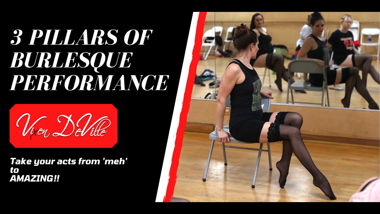 The Three Pillars of Burlesque Performance - With Vixen DeVille. - YouTube