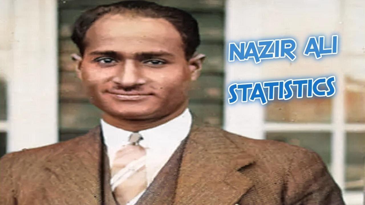 Nazir Ali Cricket Statistics, Runs, Wickets, Highest Score, Best ...