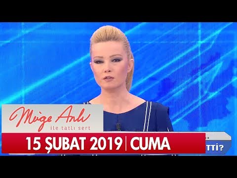Müge Anlı ile Tatlı Sert 15 Şubat 2019 Cuma - Tek Parça