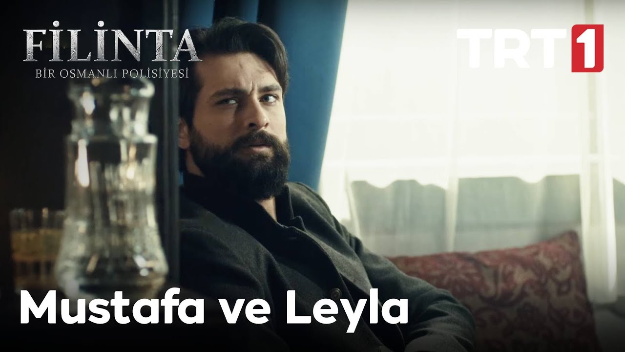 Mustafa ve Leyla -Filinta 47. Bölüm - YouTube