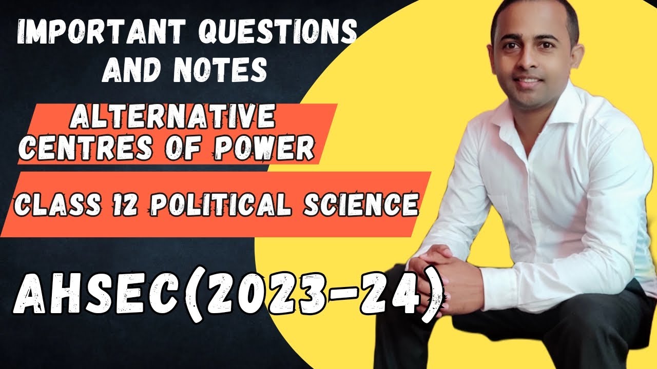 Alternative Centres of power class 12 political science ahsec 2023-24 ...