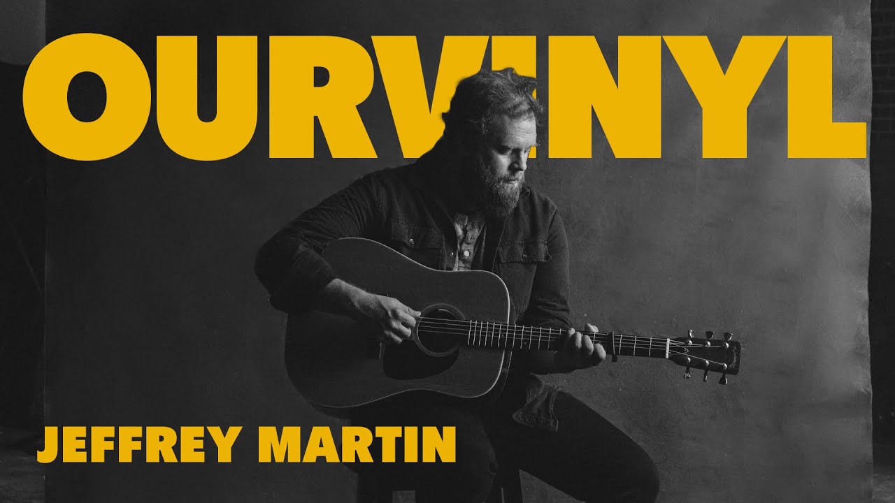 Jeffrey Martin | OurVinyl Sessions - YouTube