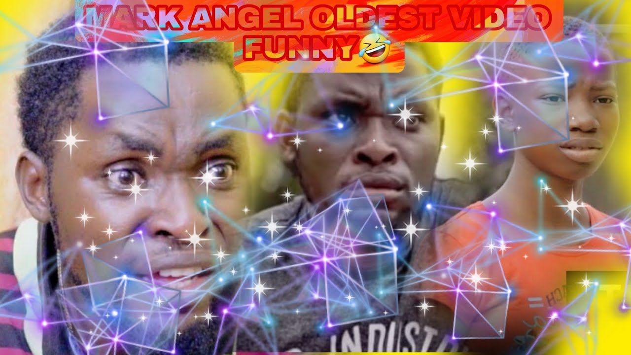 Mark Angel Comedy Top 4 Oldest Video #markangel - YouTube