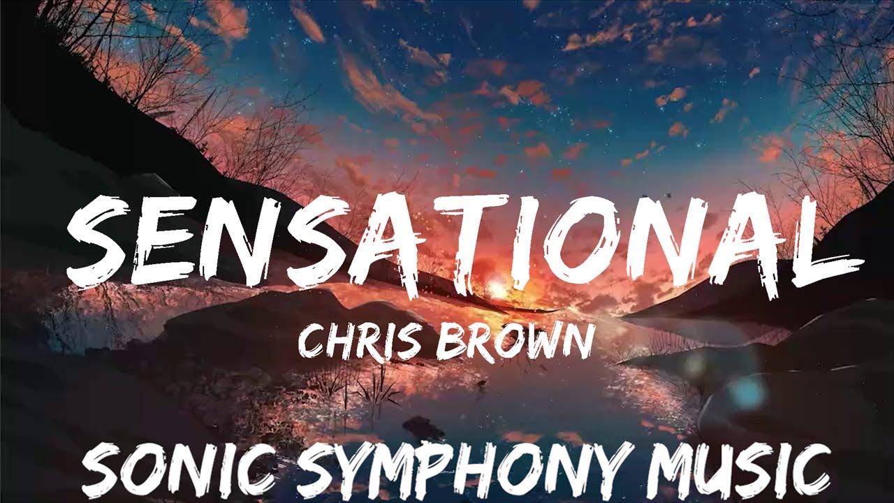 Chris Brown - Sensational (Lyrics) ft. Davido & Lojay | 30mins with ...