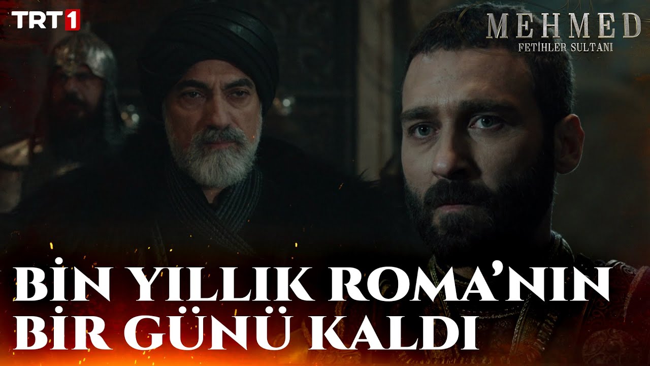 Halil Paşa’dan Bizans’a Unutulmaz Racon - Mehmed: Fetihler Sultanı ...