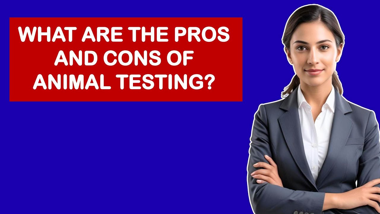 What Are The Pros And Cons Of Animal Testing? - YouTube